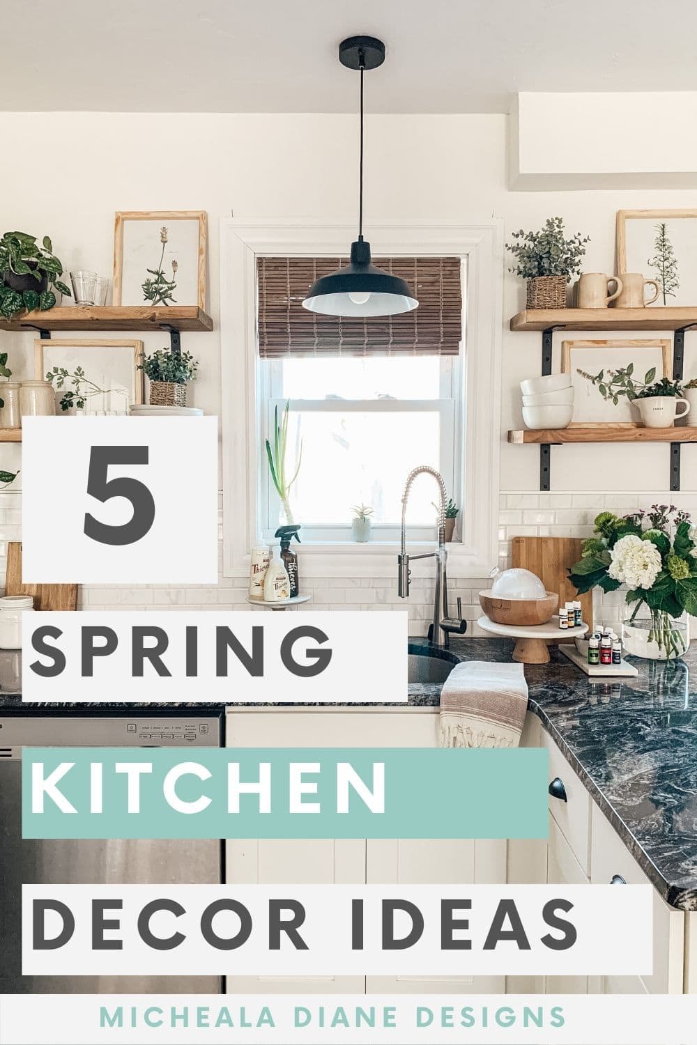Spring Kitchen Decor Tour - Micheala Diane Designs