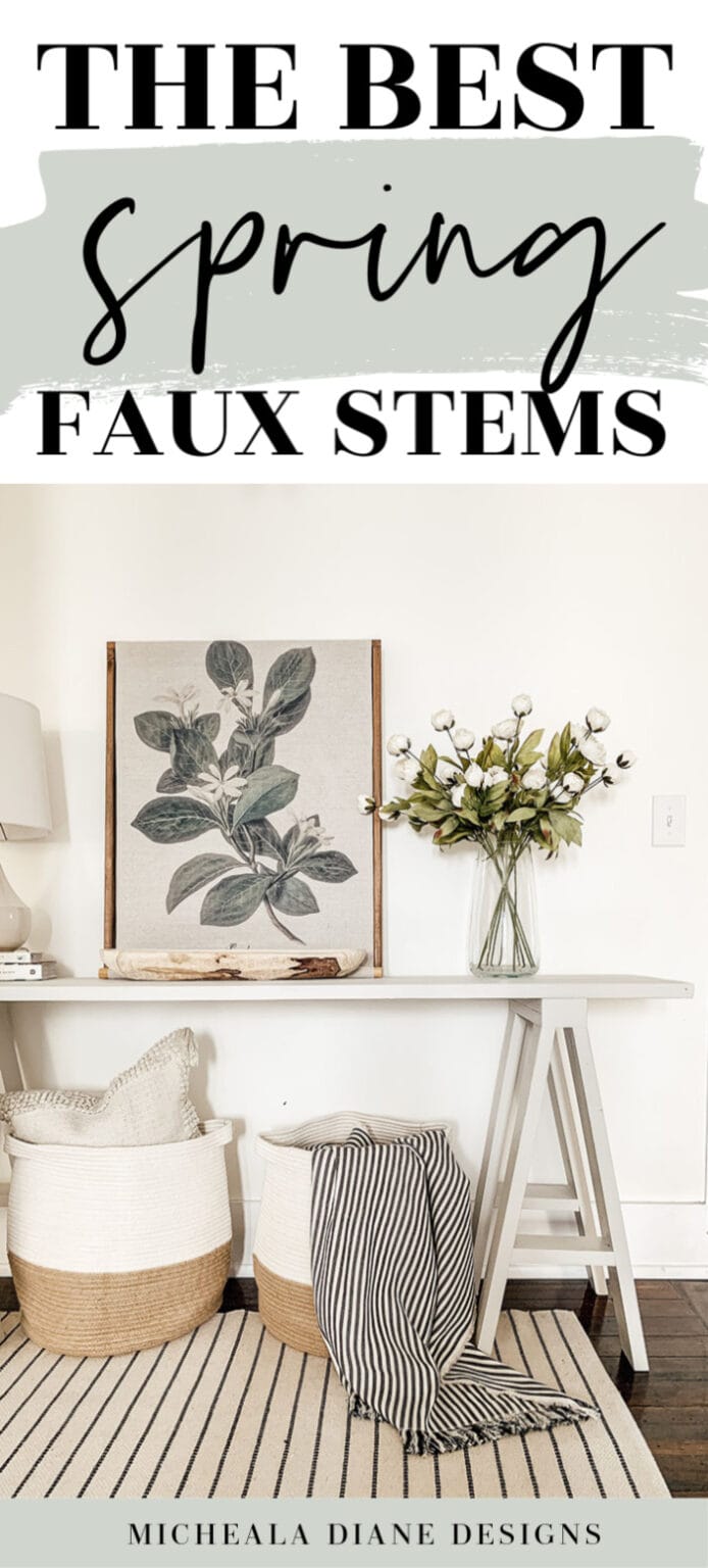 The Best Faux Stems to Decorate For Spring - Micheala Diane Designs