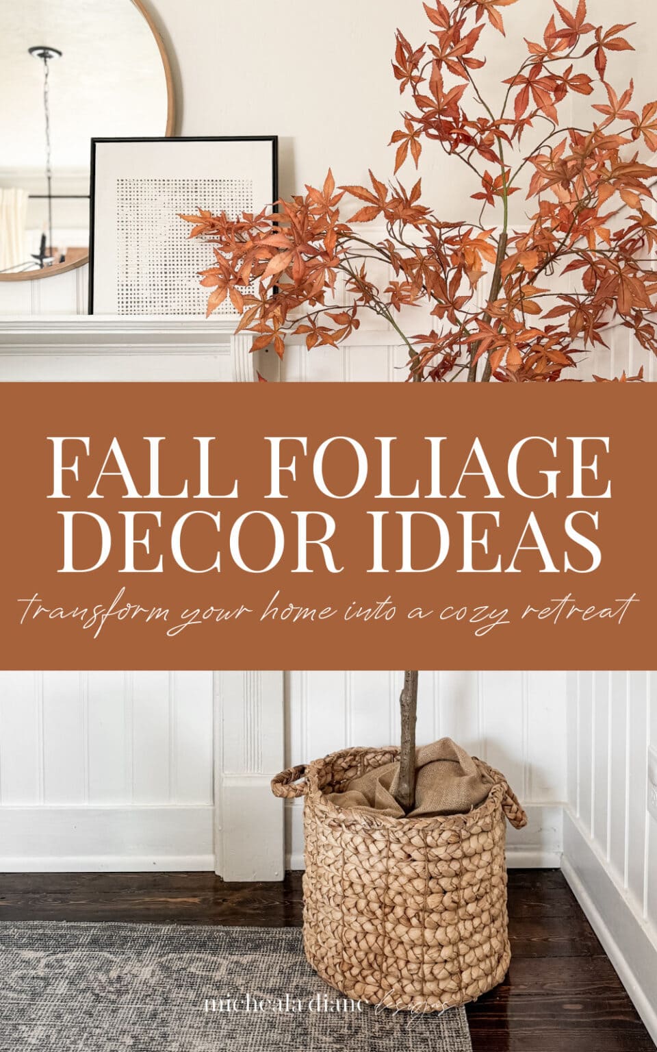 Fall Foliage Decor Ideas - Micheala Diane Designs